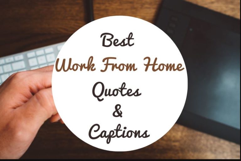 50+ Work From Home Quotes | Work From Home Instagram Captions